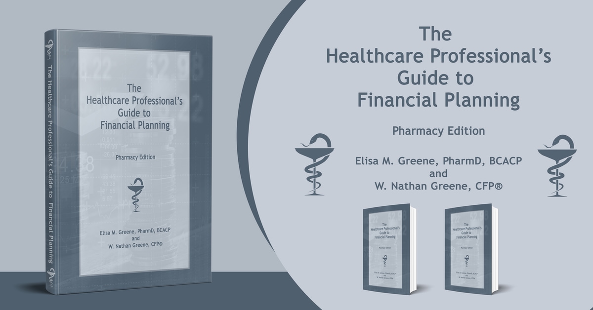 The Healthcare Professional’s Guide to Financial Planning: Pharmacy Edition